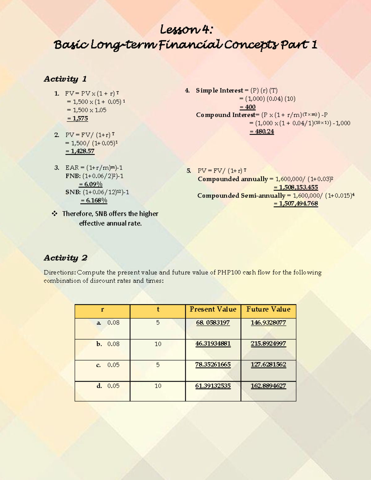 Business Finance -Q2W1-2 - Lesson 4: Basic Long-term Financial Concepts Part 1 Activity 1 1. FV ...