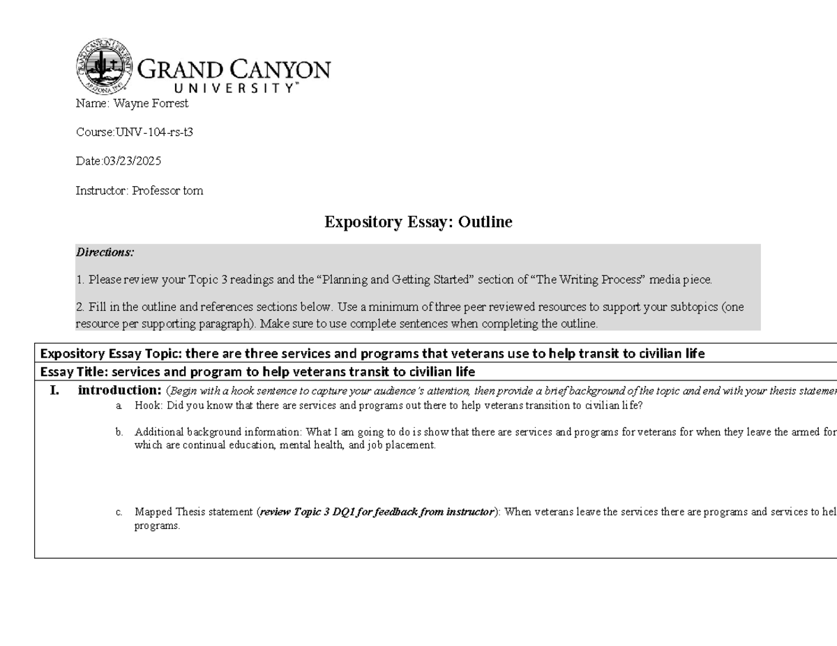 UNV 104 RS T3 Expository Essay Outline - Name: Wayne Forrest Course:UNV ...