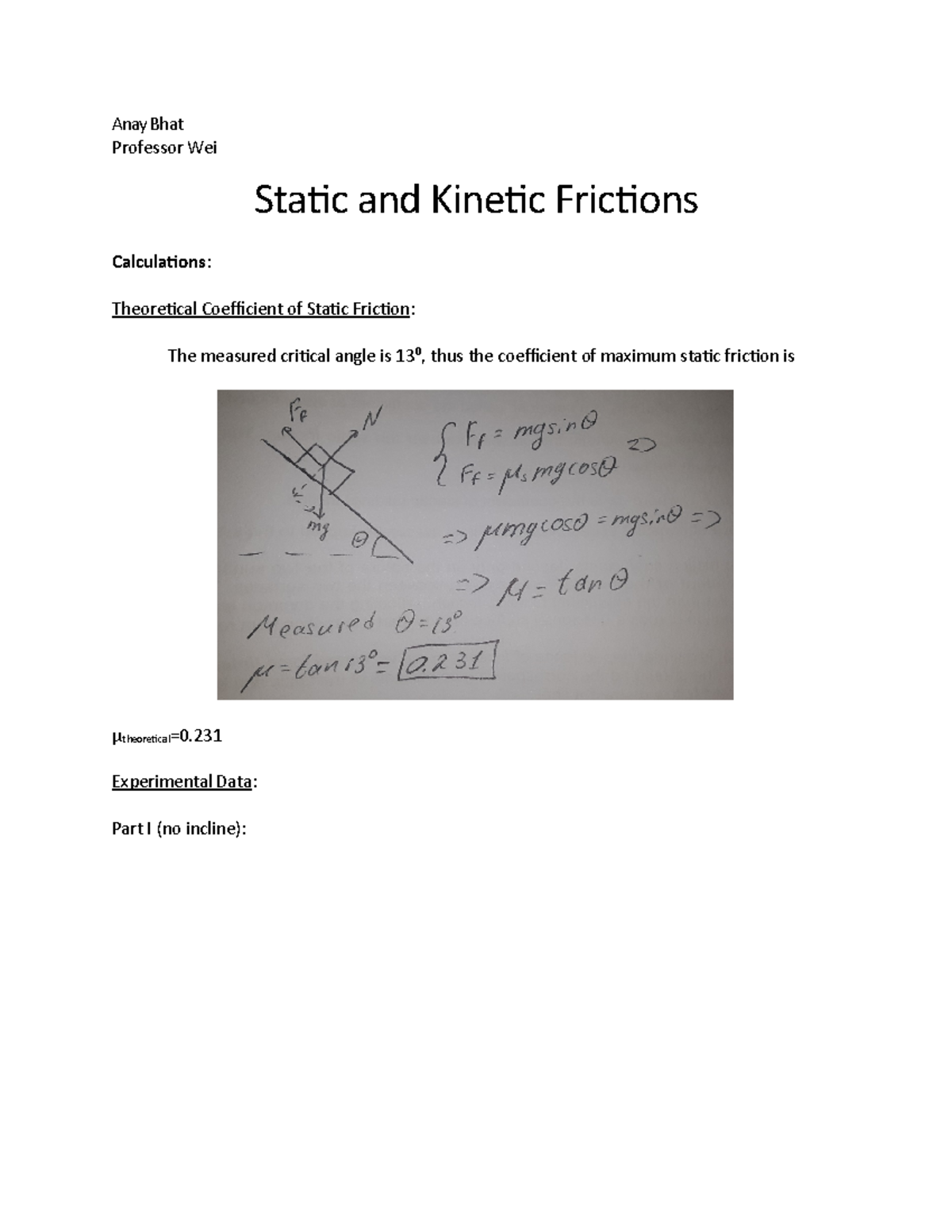 Friction Lab - Anay Bhat Professor Wei Static and Kinetic Frictions ...