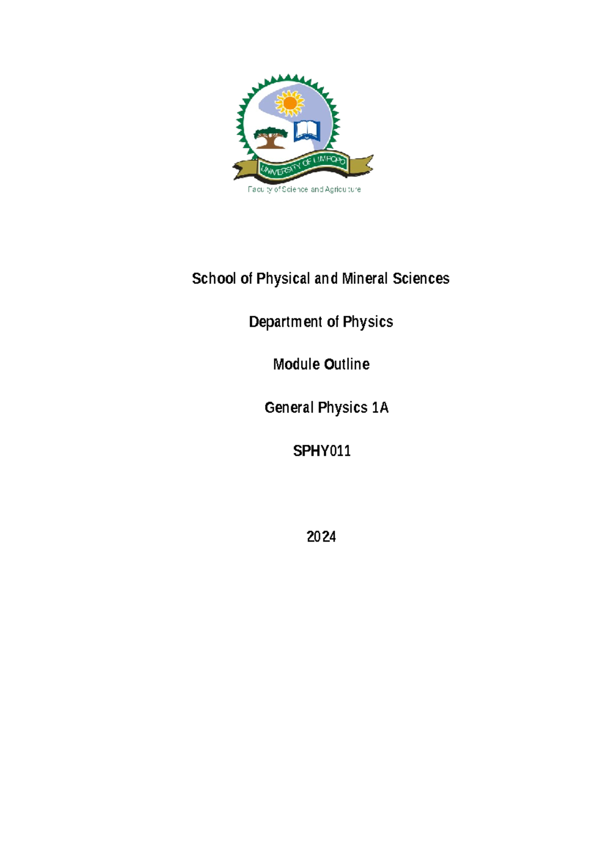 General Physics 1A Module Outline SPHY011 for 2024 Academic Year - Studocu