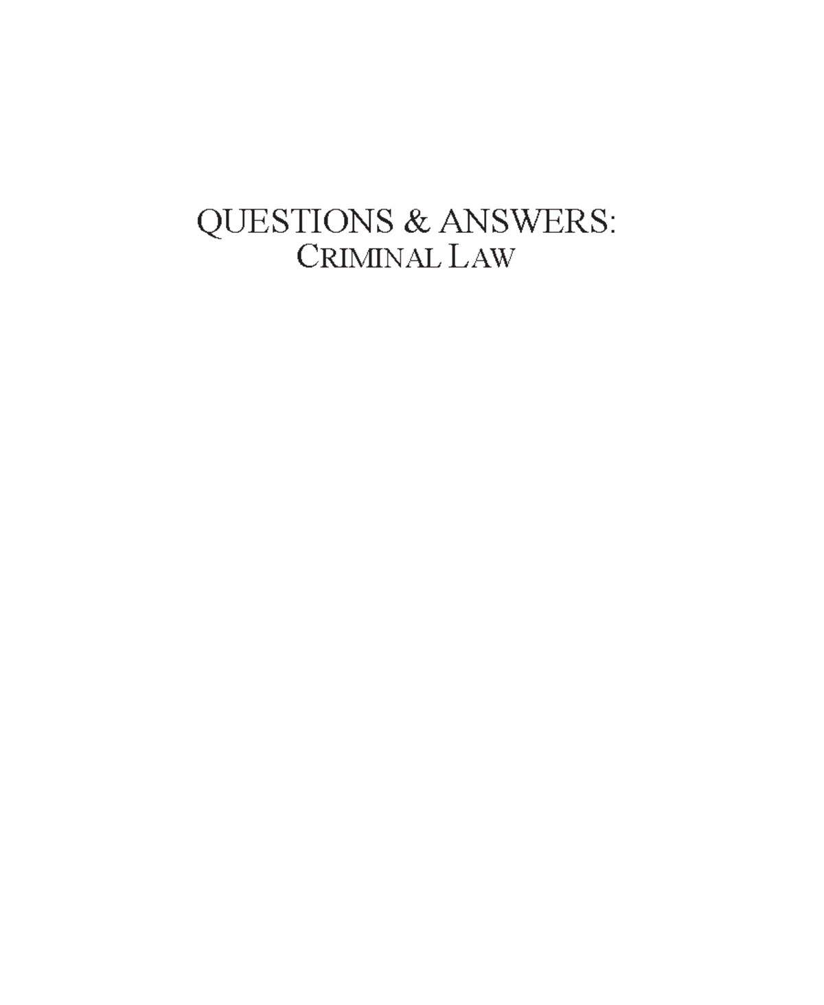 Questions answers criminal law - QUESTIONS & ANSWERS: CRIMINAL LAW ...
