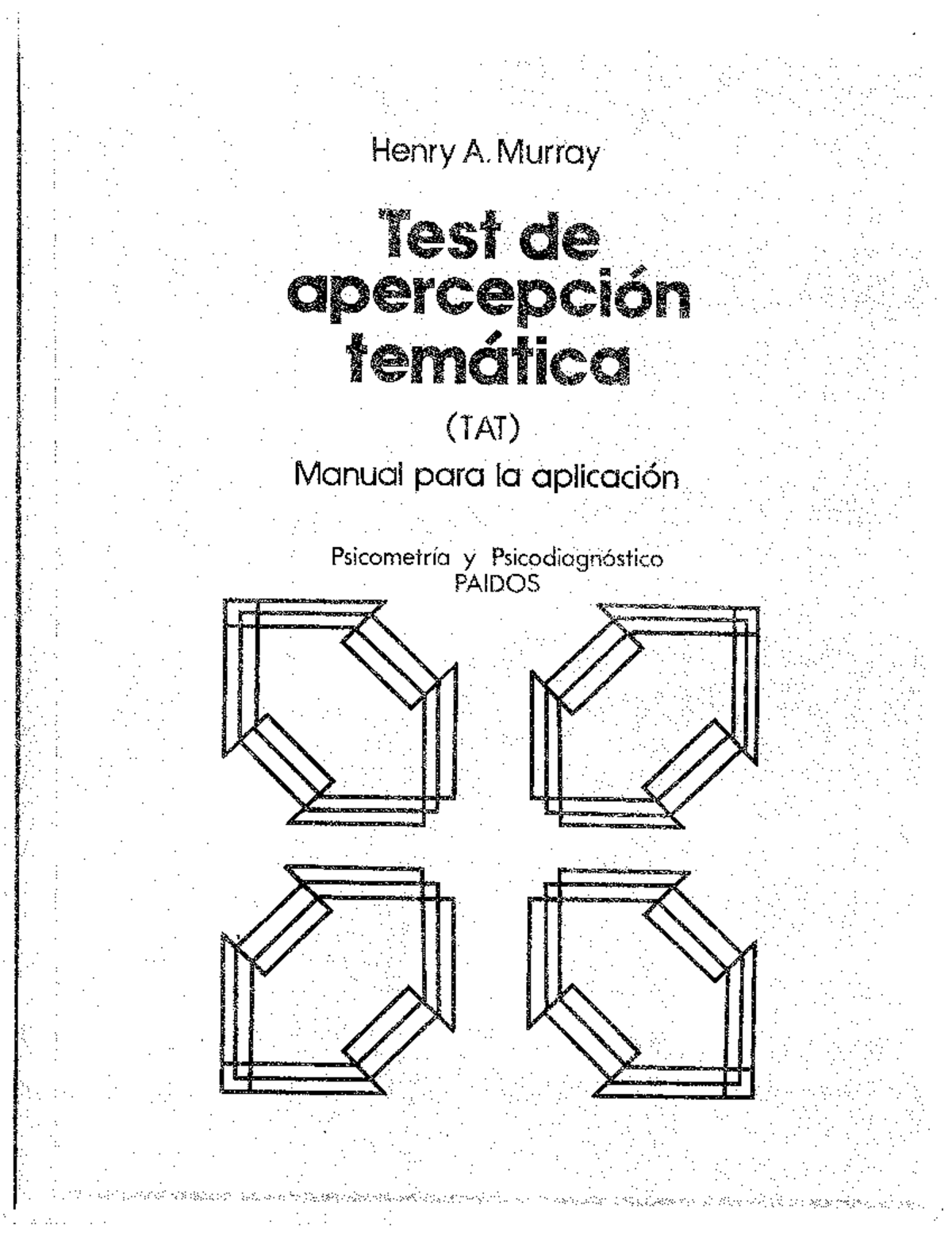 Manual de Aplicación del Test de Apercepción Temática (TAT) - Studocu
