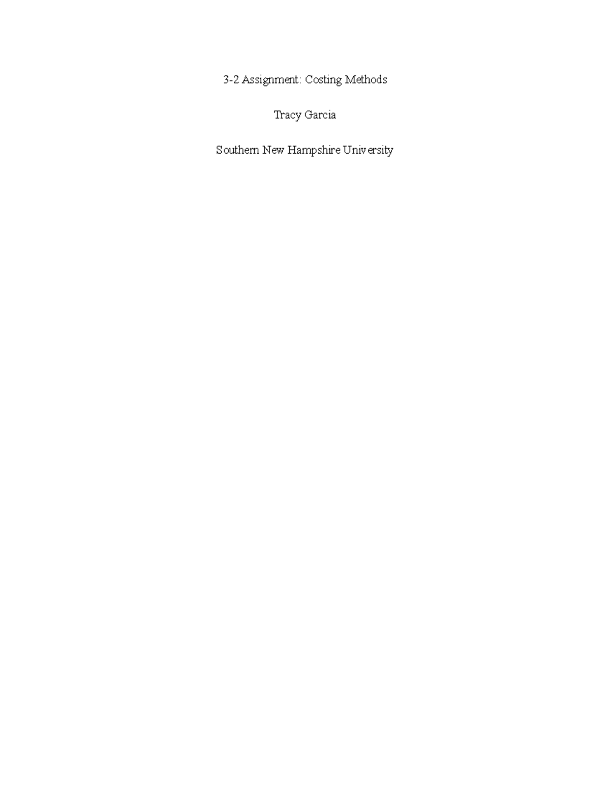 3-2 Assignment Costing Methods - 3-2 Assignment: Costing Methods Tracy ...