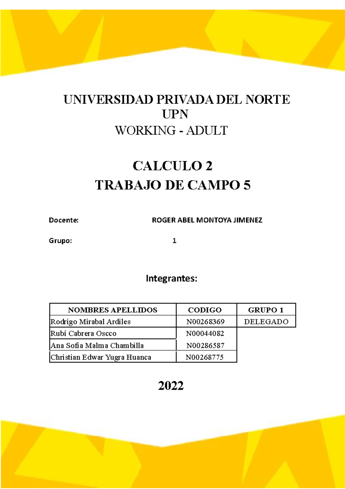 Trabajo DE Campo 5 - Es una - UNIVERSIDAD PRIVADA DEL NORTE UPN WORKING ...