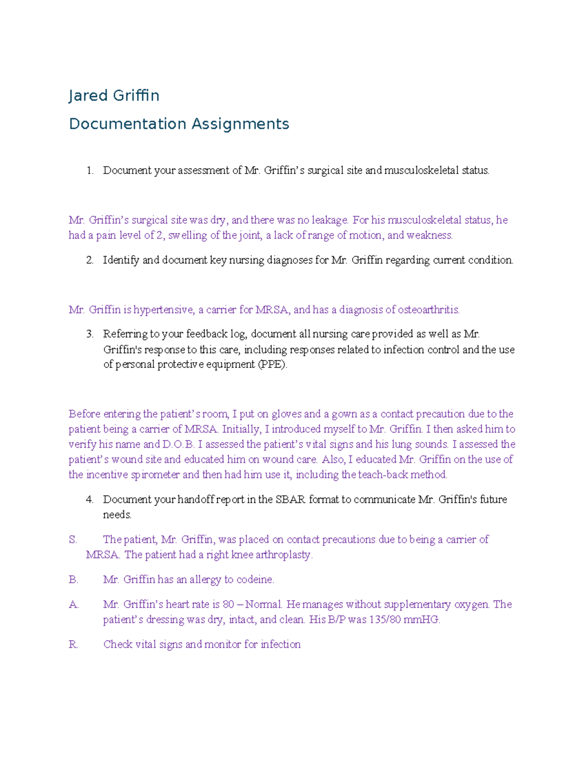 Jared Griffin part 5 - Jared Griffin Documentation Assignments 1. Document your assessment of Mr ...