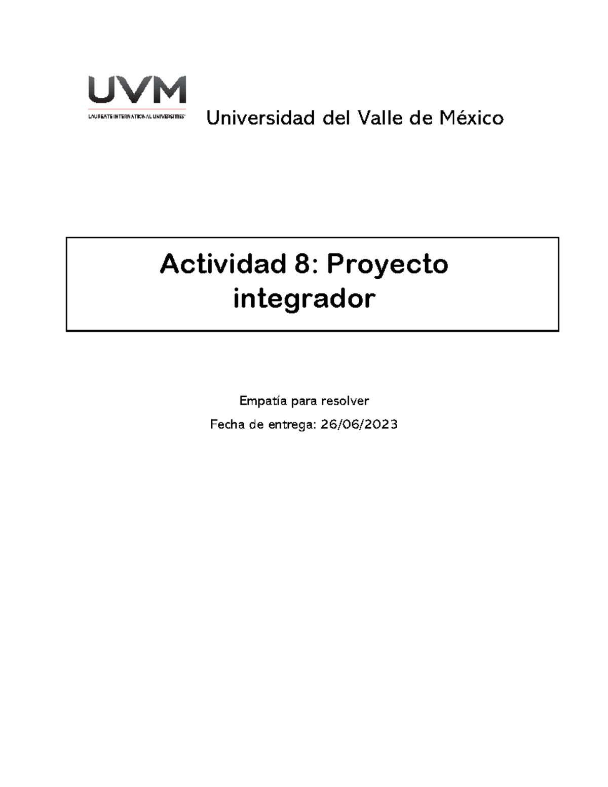 A8 - Proyecto Integrador: Empatía y Contaminación Ambiental - Studocu