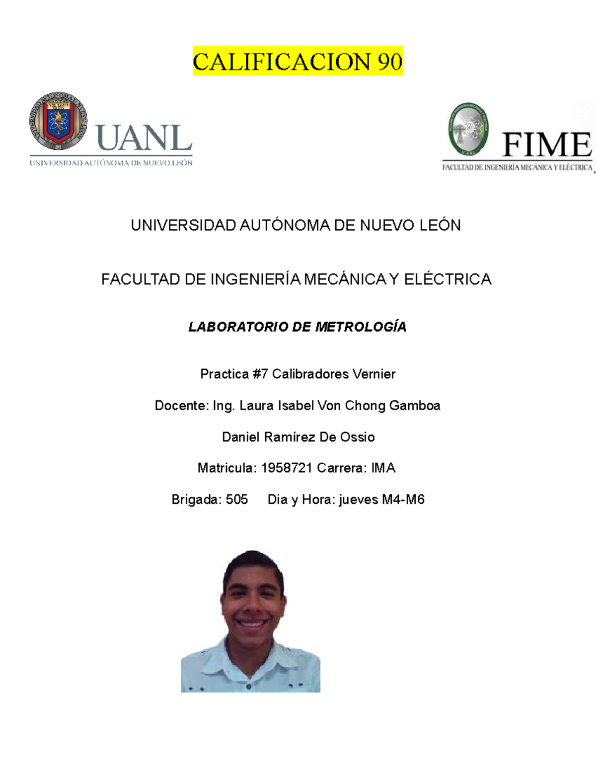 Practica #7 Calibradores Vernier - CALIFICACION 90 UNIVERSIDAD AUTÓNOMA ...