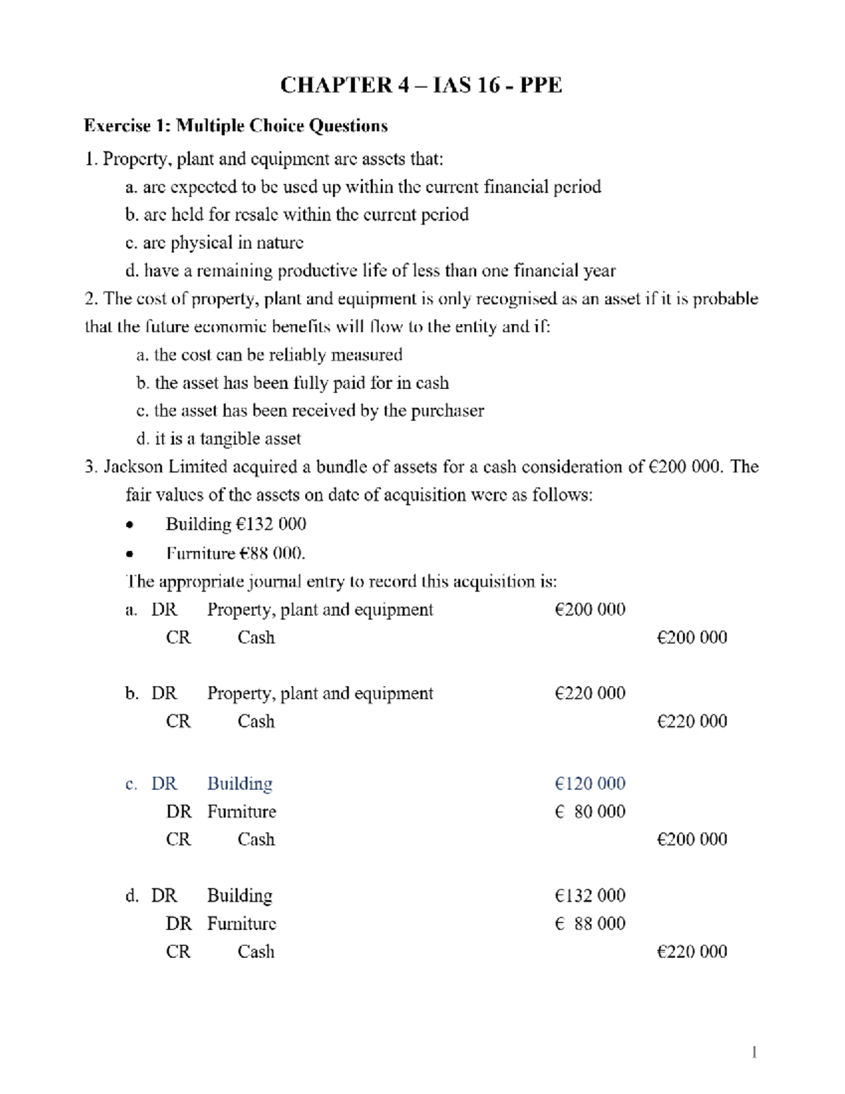 C4 IAS 16 PPE Chapter 4: MCQ Exercises and Journal Entries - Studocu