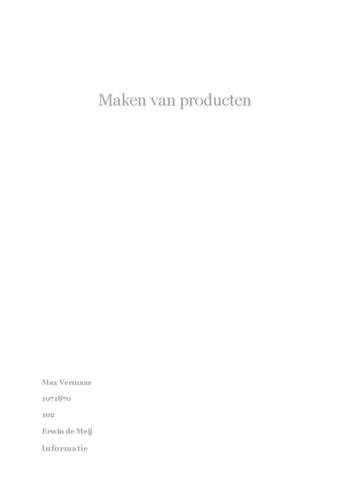 Case Study Week 3 - Verbindingstechnieken en Verspaningstechnieken ...