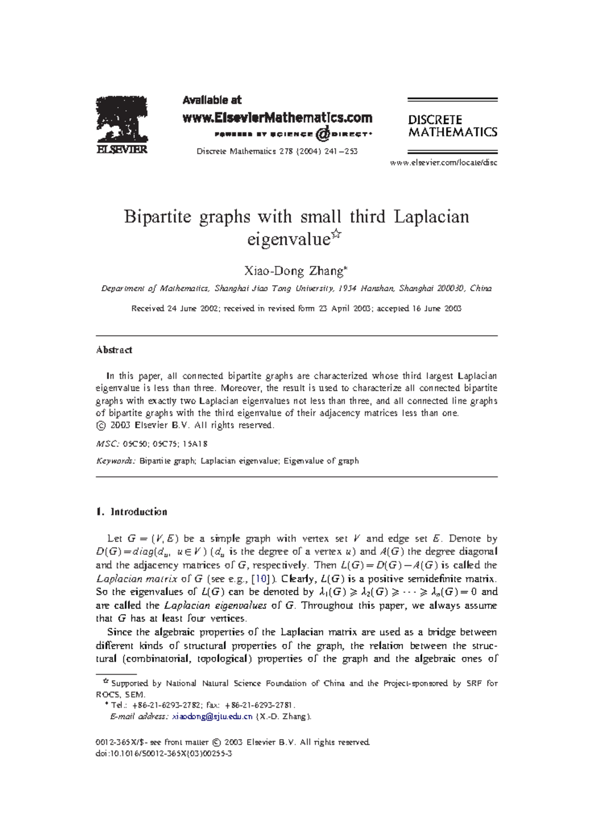 Bipartite Graphs with Small 3rd Laplacian Eigenvalue: 2004 Discrete ...