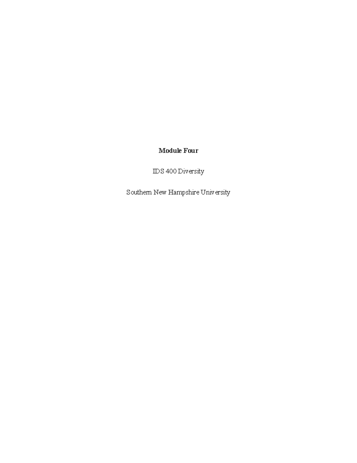 4-2 Journal ids 400 - assignment 4 - Module Four IDS 400 Diversity ...