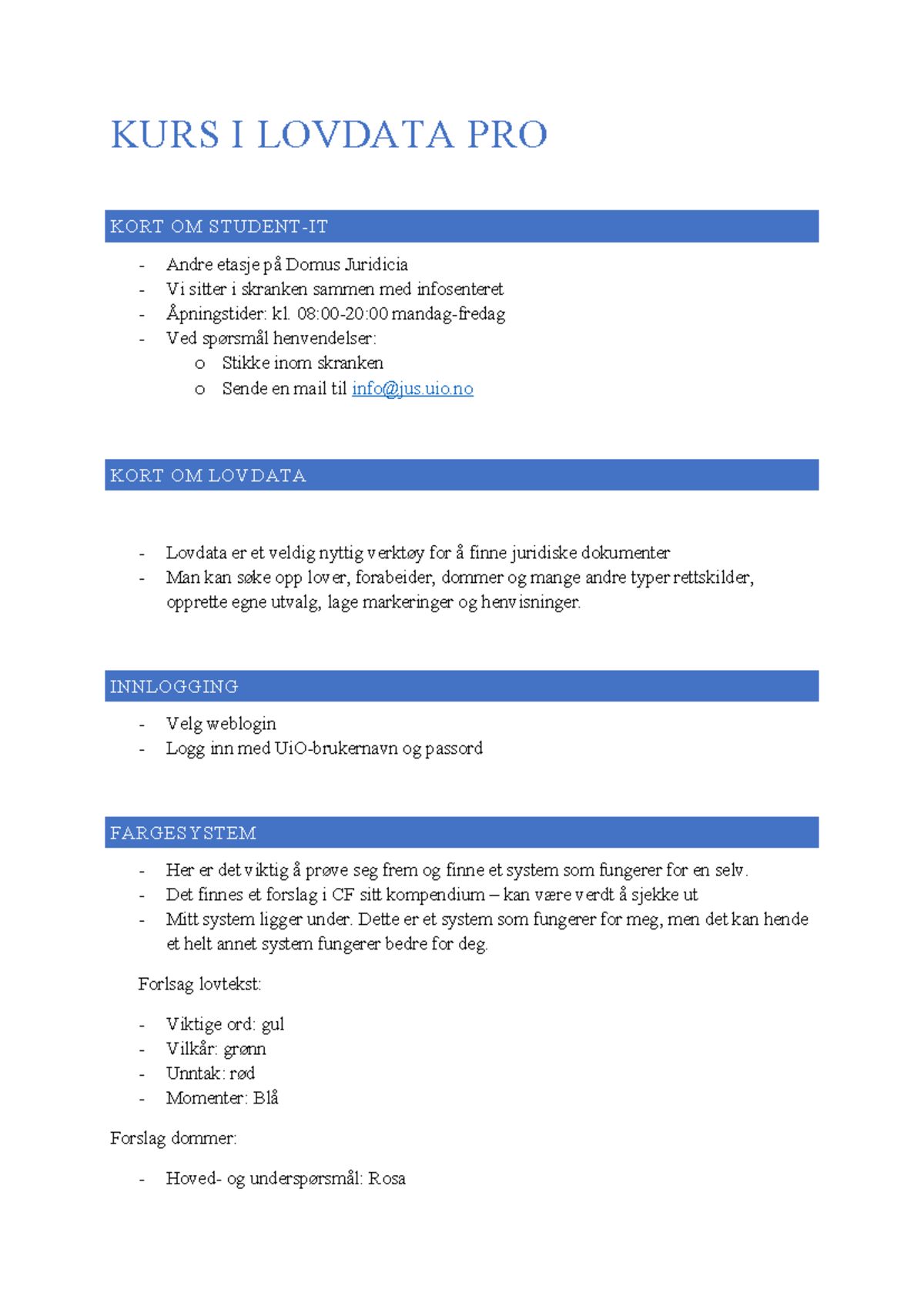 Lovdata Pro - KURS I LOVDATA PRO KORT OM STUDENT-IT - Andre etasje på ...
