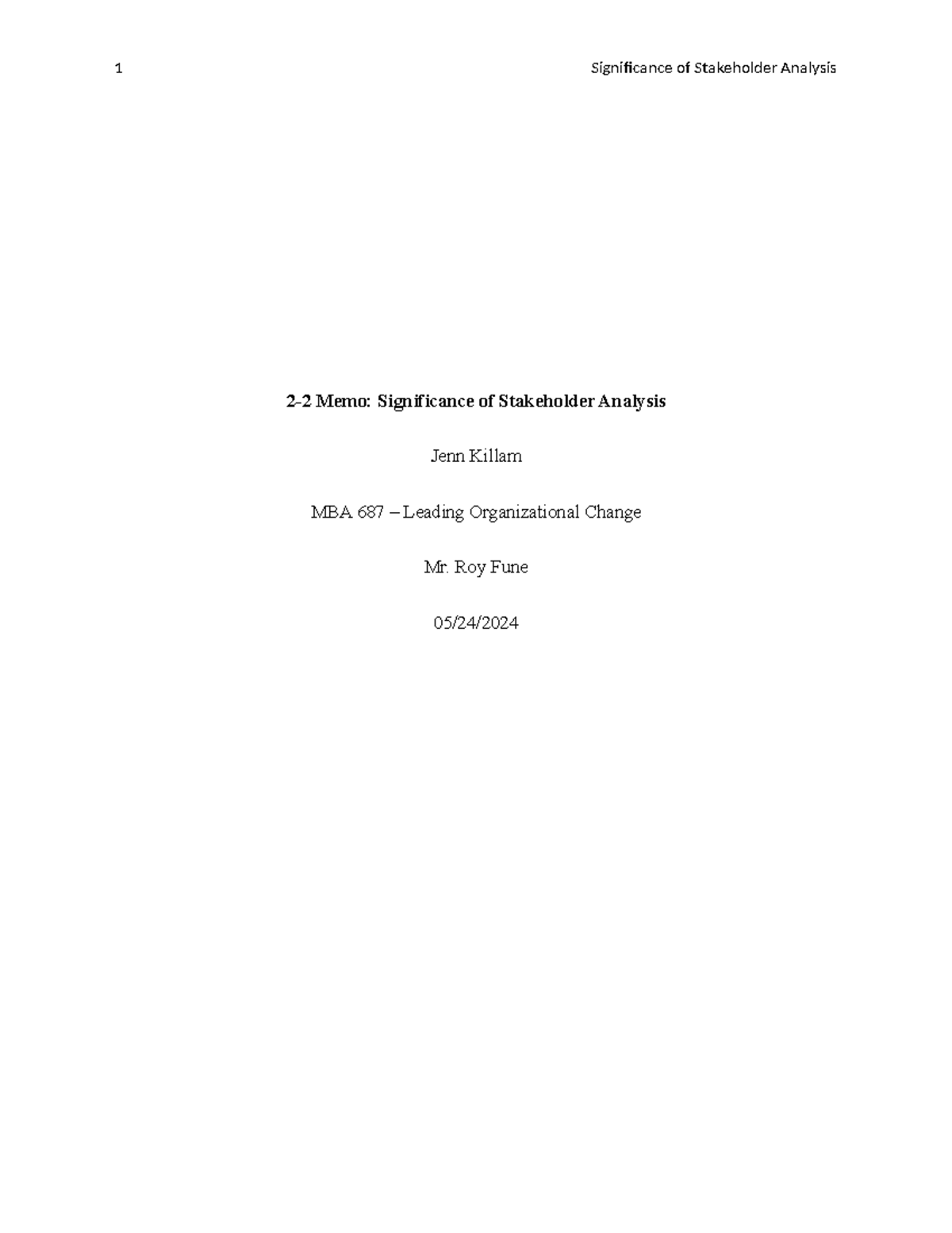 MBA 687 Mod 2-2 Memo: Importance of Stakeholder Analysis in Change ...