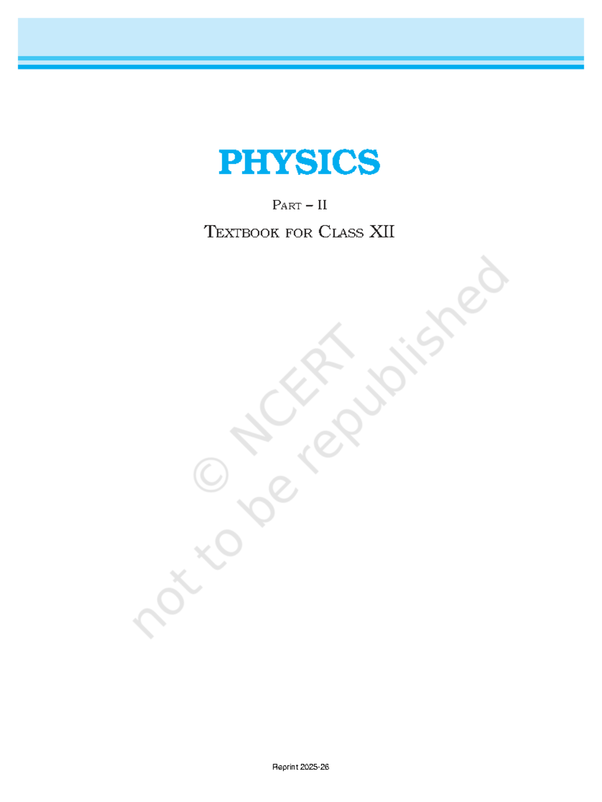 PHYSICS PART II TEXTBOOK FOR CLASS XII - REPRINT EDITION 2024 - Studocu