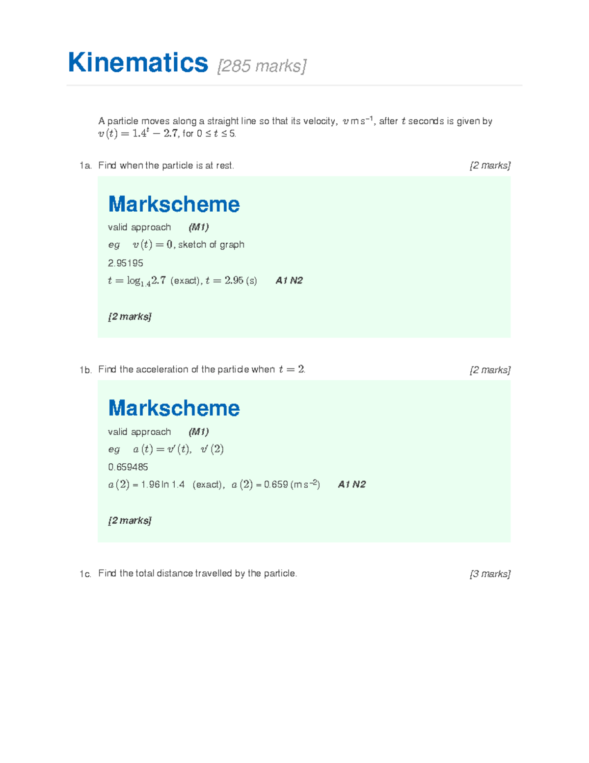 Kinematics Math hw answers - Kinematics [285 marks] 1a. A particle ...
