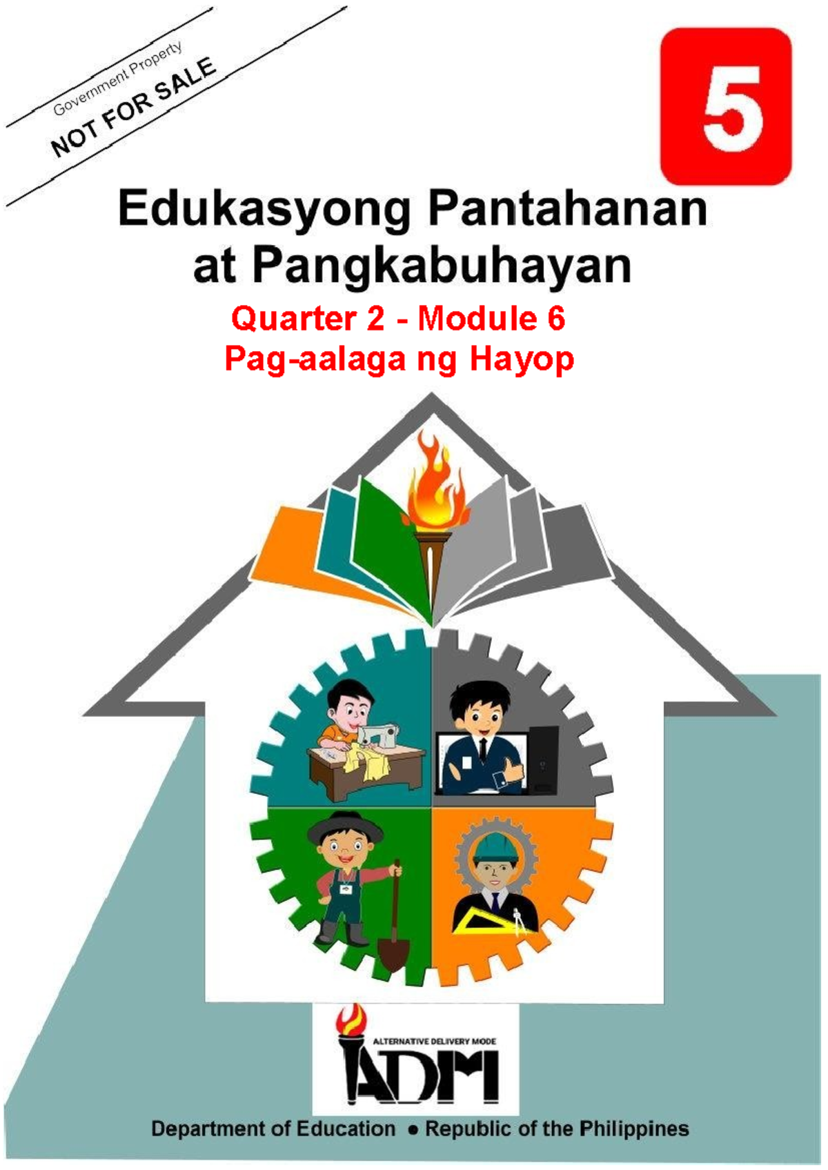 EPP5 Q2 Mod6: Pag-aalaga ng Hayop at Mga Kahalagahan Nito - Studocu