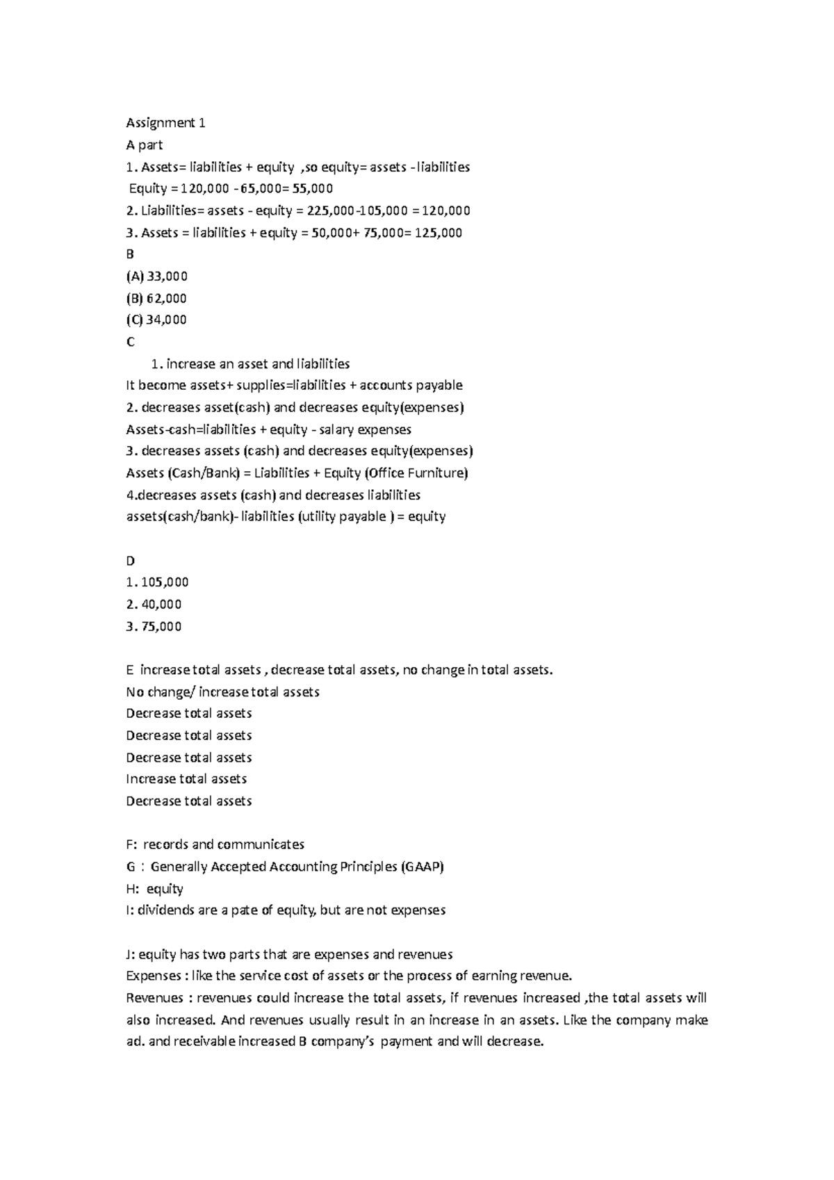 Assingments 1 - Assignment 1 A part Assets= liabilities + equity ,so ...