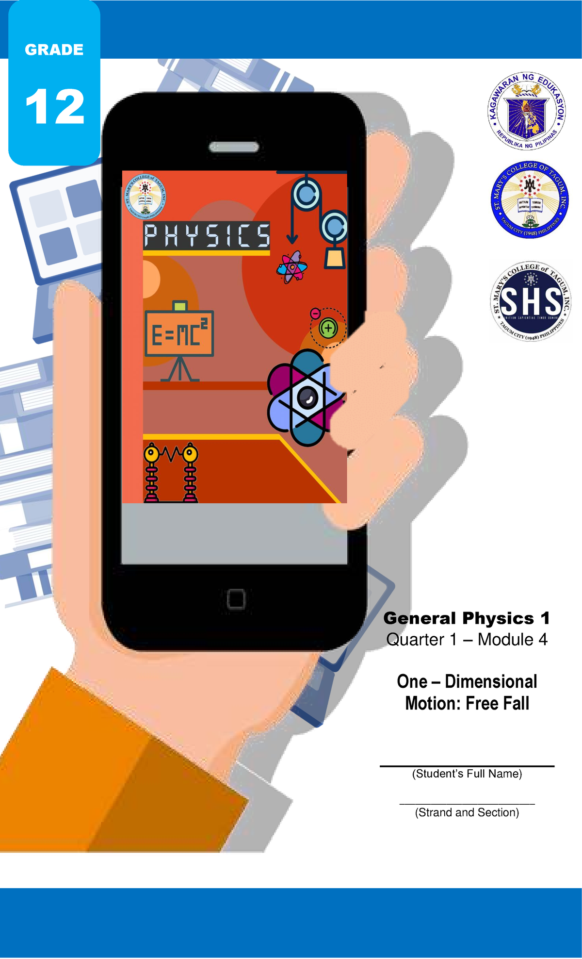 General Physics 1 GRADE 12 Q1 Module 4: One-Dimensional Motion & Free ...