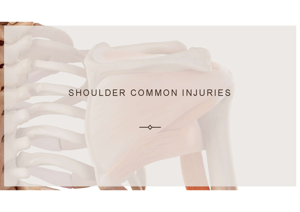 Common Injuries - Shoulder - S H O U L D E R C O M M O N I N J U R I E ...
