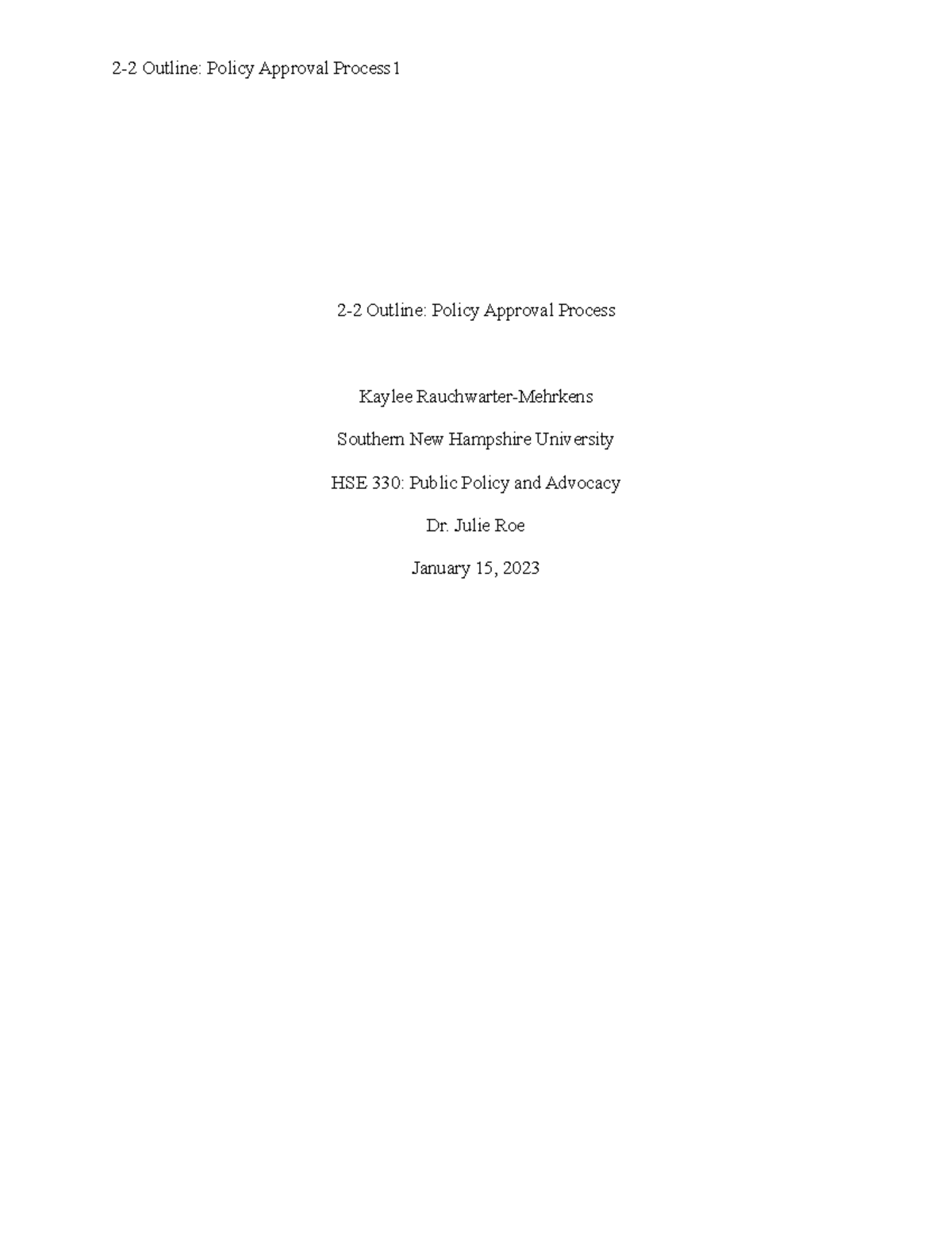 HSE 330 2-2 Outline: Understanding the Policy Approval Process - Studocu