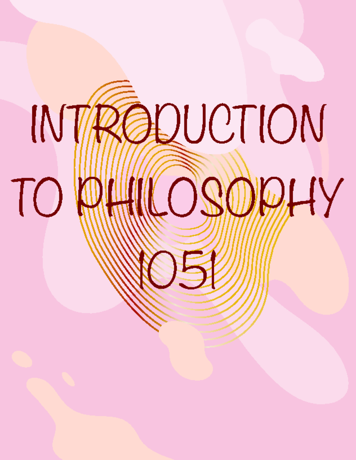 Intro to Philosophy - complete notes from PHIL1051 - INTRODUCTION TO ...