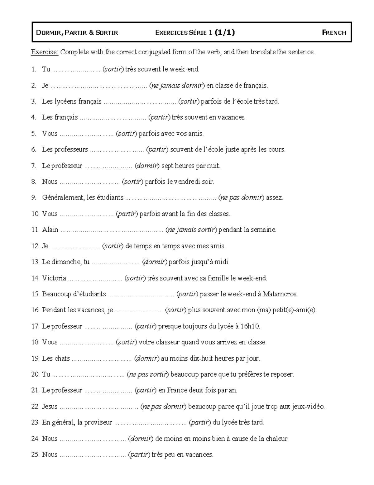 DORMIR, PARTIR, SORTIR EXERCICES SÉRIE 1 - FRENCH CONJUGATION PRACTICE ...