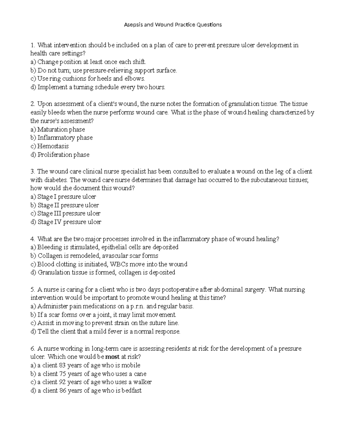 Asepsis and Wound Practice Questions - b) Do not turn; use pressure ...