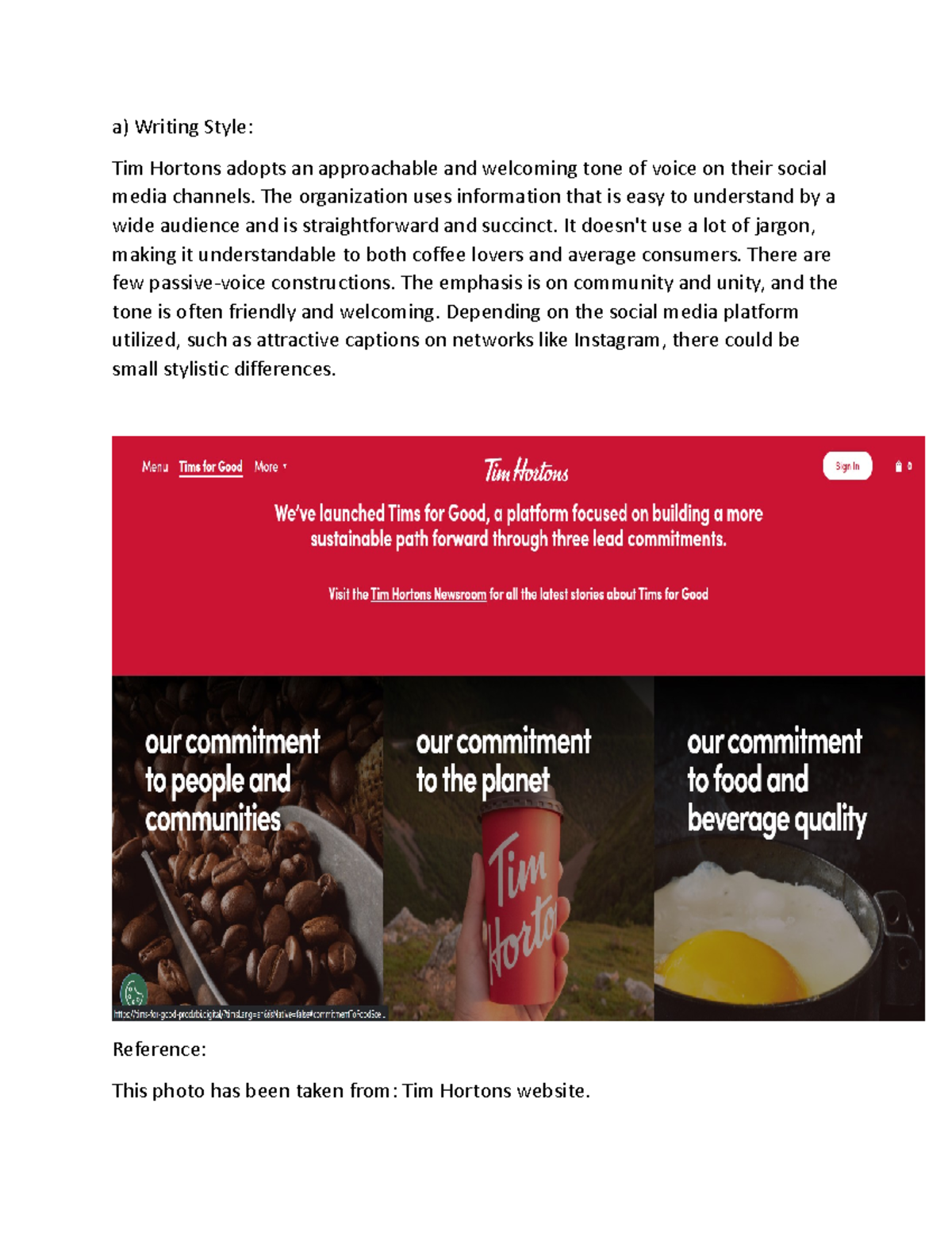 Workplace Writing Assignment - a) Writing Style: Tim Hortons adopts an ...