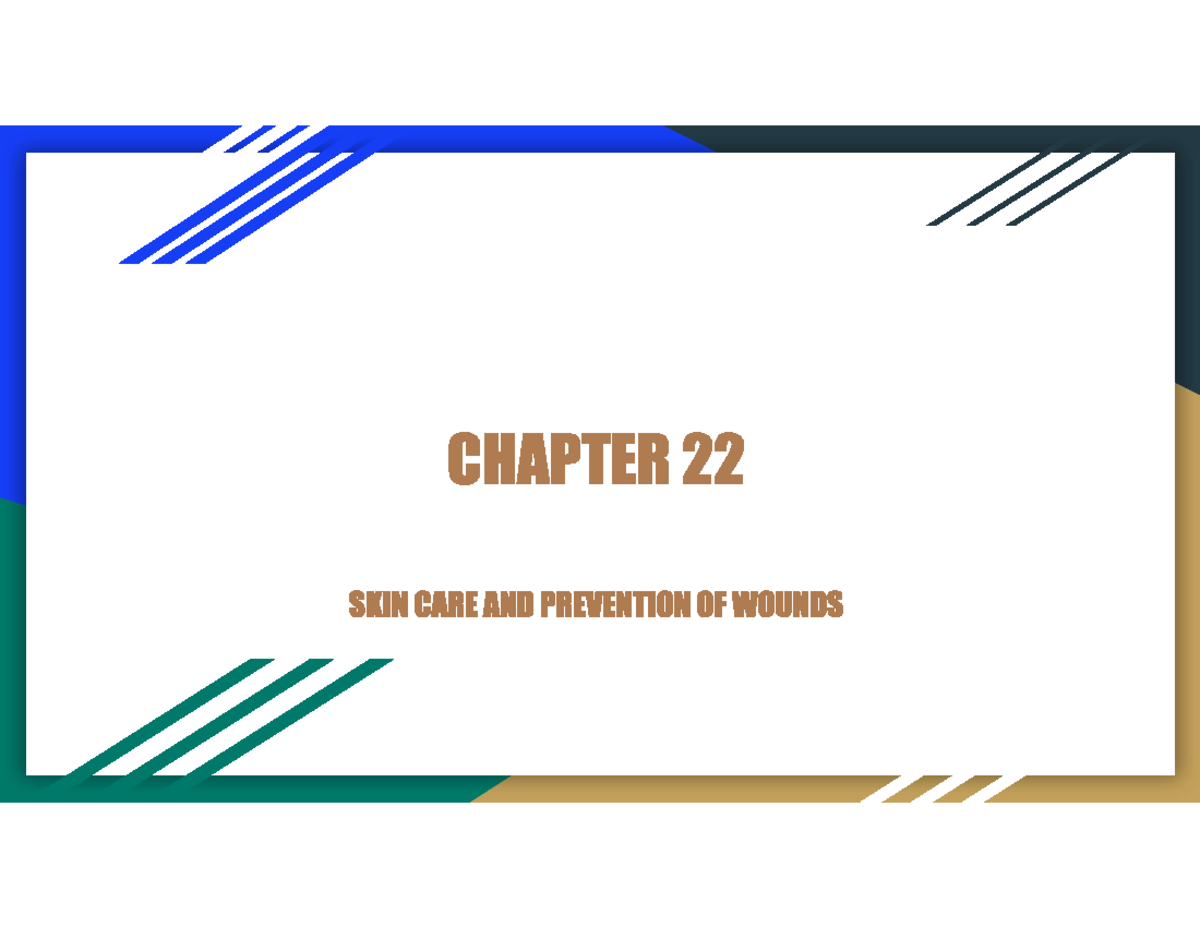 Chapter 22: Skin Care & Wound Prevention - PSW Essentials - Studocu
