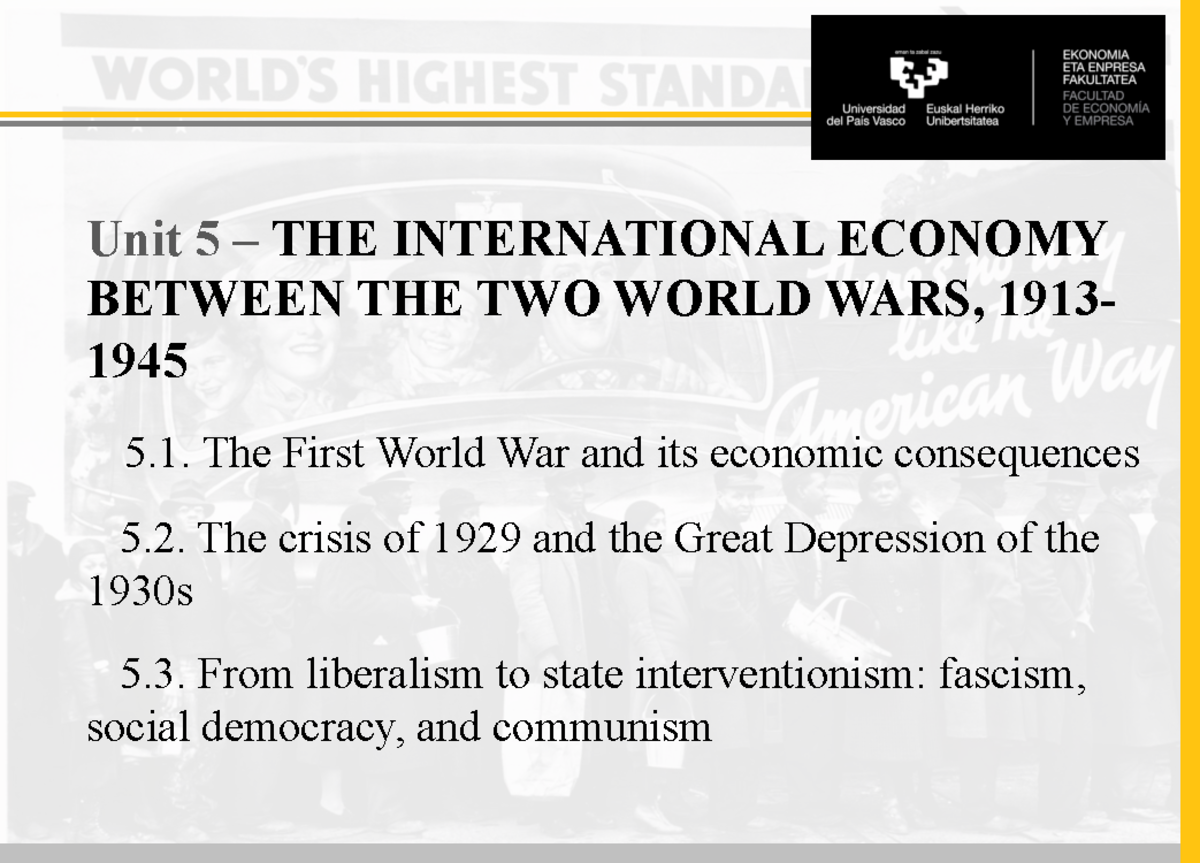 Unit 5 PPT (I) - historia - Unit 5 – THE INTERNATIONAL ECONOMY BETWEEN ...