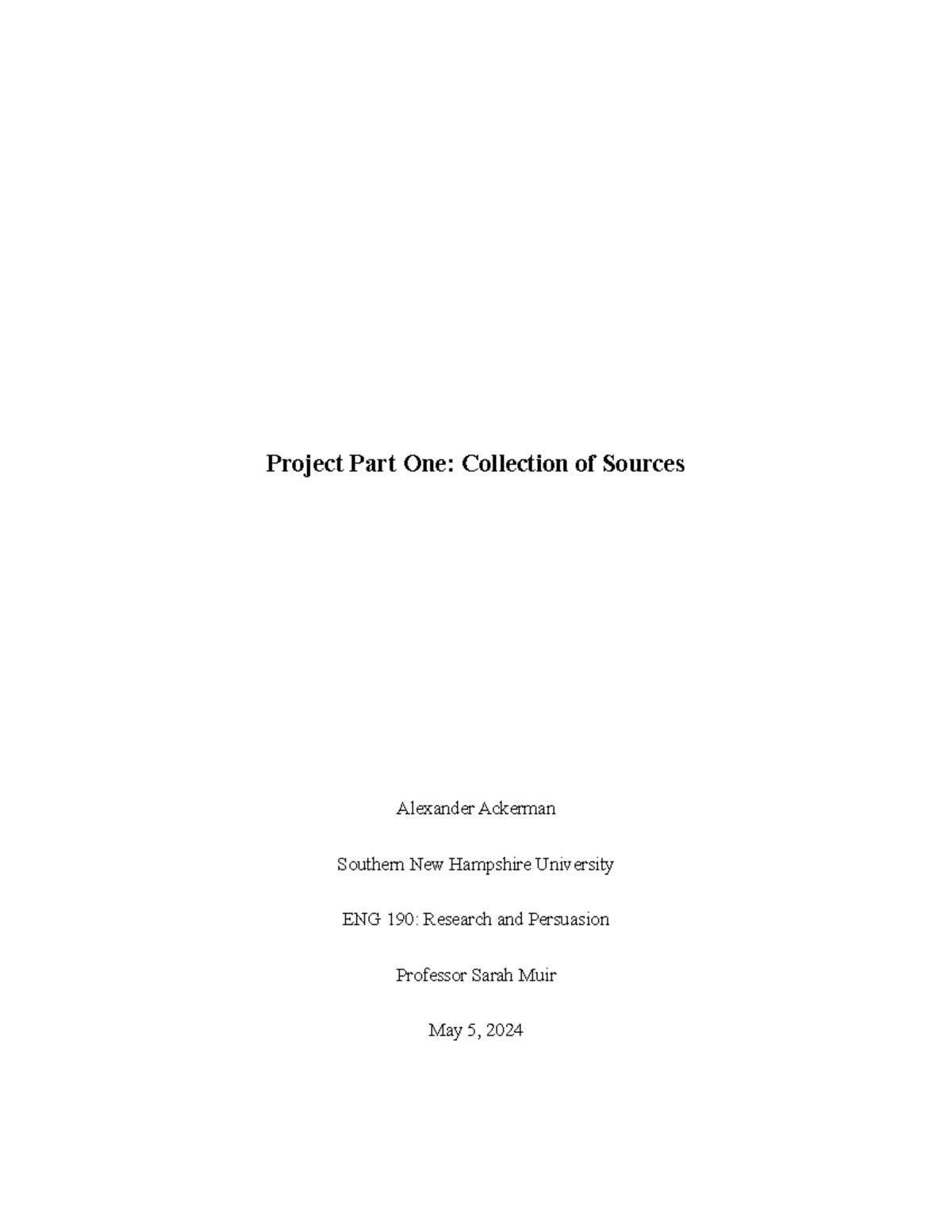 ENG 190 Module 3 - Project Part One: Collection of Sources Alexander Ackerman Southern New ...