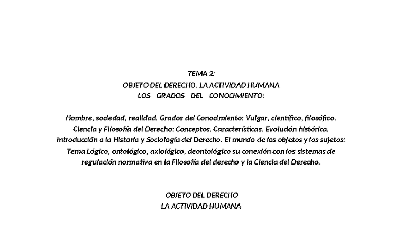 TEMA 2: OBJETO DEL DERECHO Y ACTIVIDAD HUMANA - Temas de Clase - Studocu
