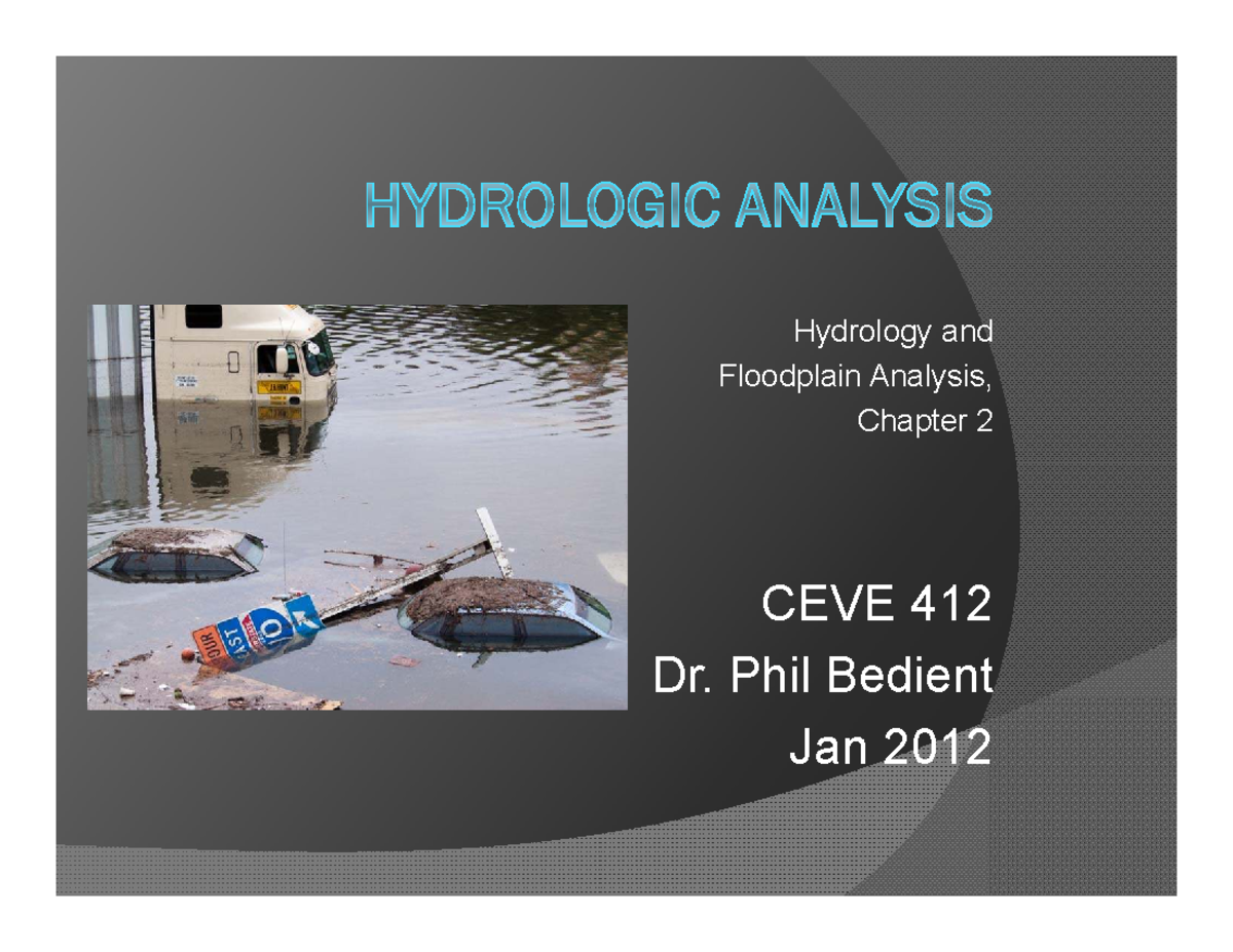 Hydrology and Floodplain Analysis, Chapter 2 CEVE 412 Overview - Studocu