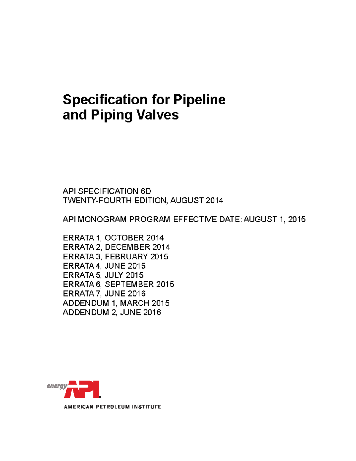 API 6D Specification for Pipeline and Piping Valves - August 2014 ...
