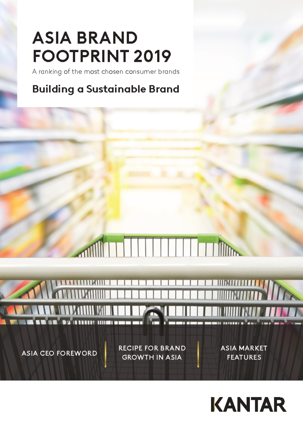 Kantar ASIA BRAND FOOTPRINT 2019: Insights on Consumer Brand Choices ...