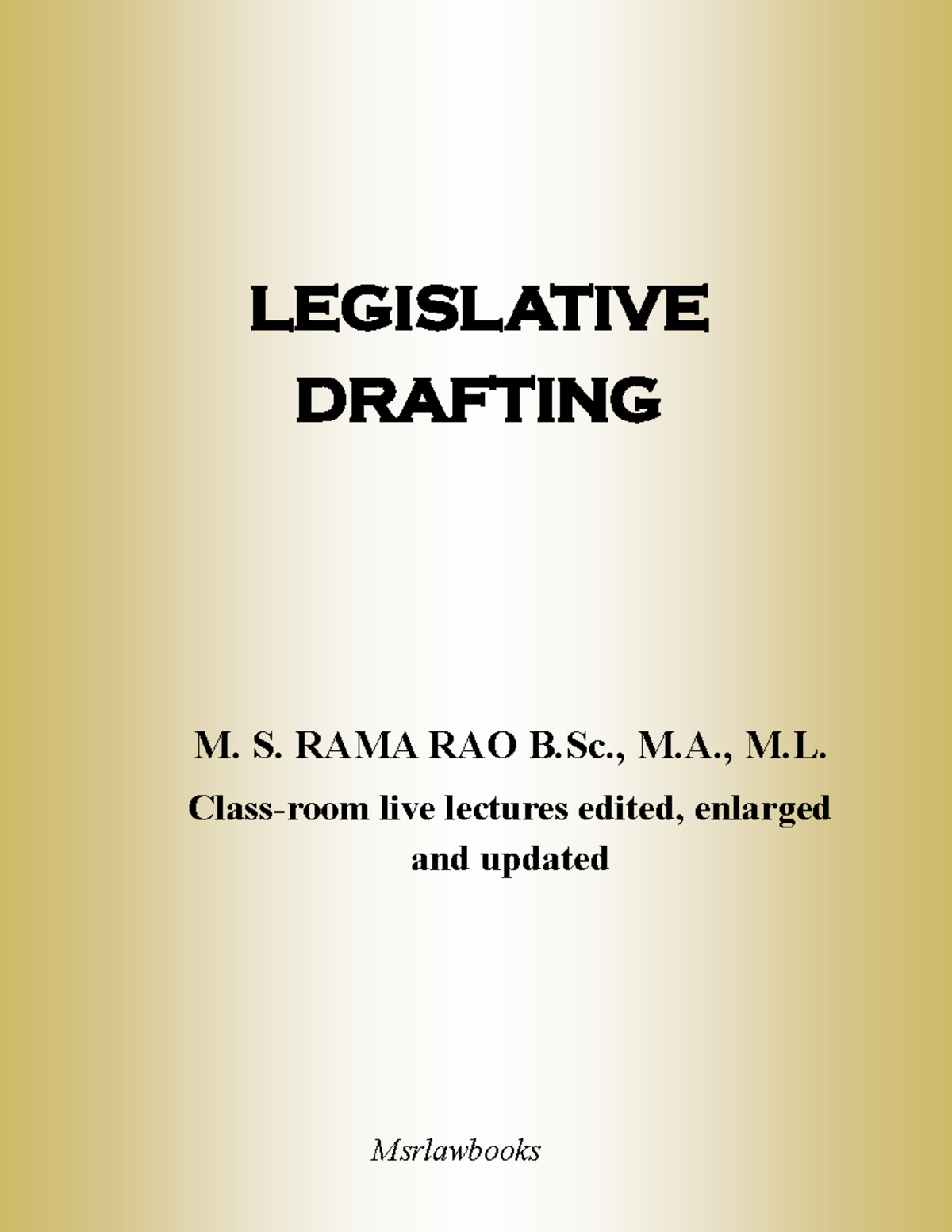 Legislative Drafting Notes for Course MSR 101: Comprehensive Guide ...