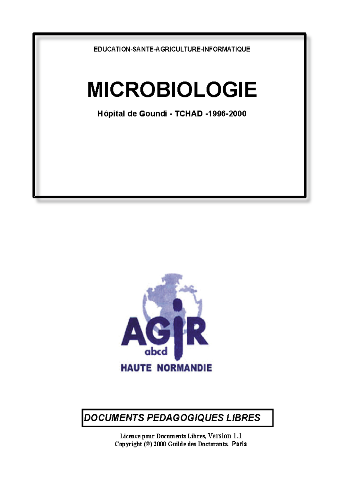 Microbiologie - cour et exercice - Licence pour Documents Libres, Version 1. Copyright (©) 2000 ...