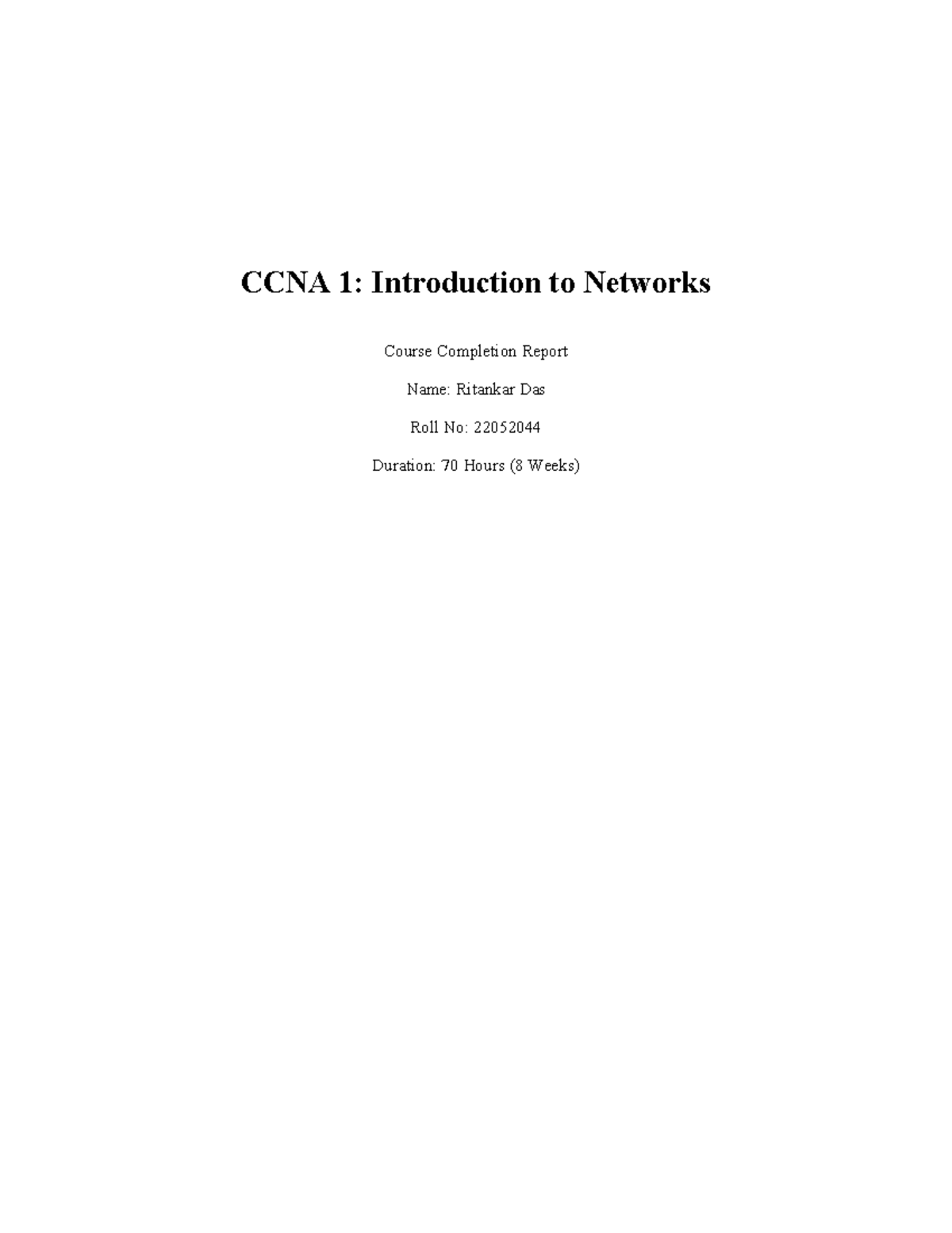 CCNA 1: Final Course Completion Report by Ritankar Das - Studocu