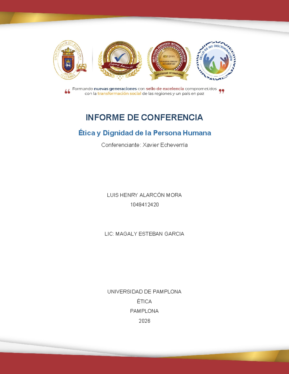 Informe de Conferencia: Ética y Dignidad Humana - LUIS HENRY ALARCÓN ...