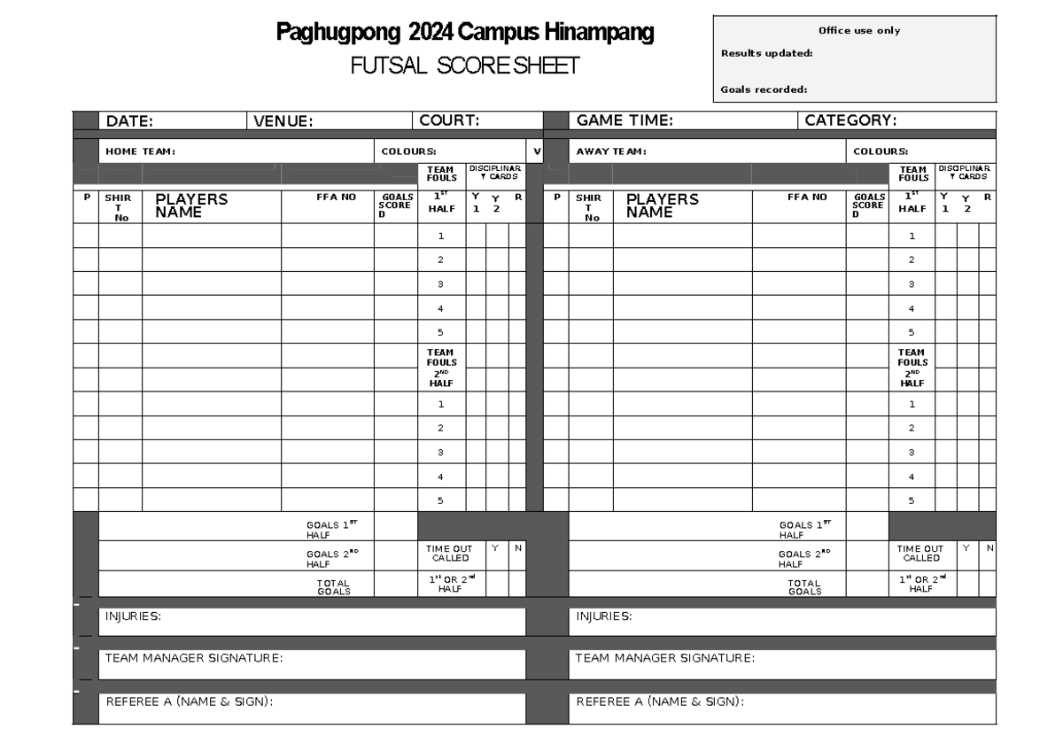 Futsal Scoresheet - Office use only Results updated: Goals recorded ...