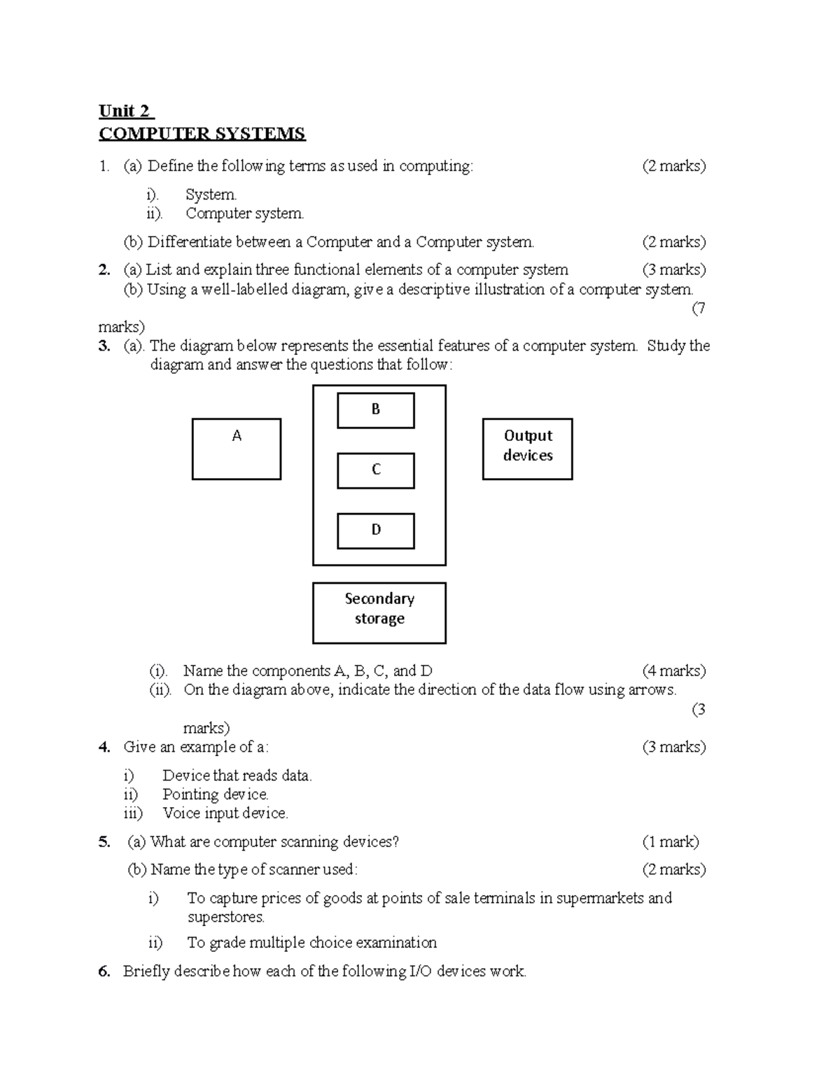 Computer Systems Form 1 - Unit 2 COMPUTER SYSTEMS (a) Define the following terms as used in ...