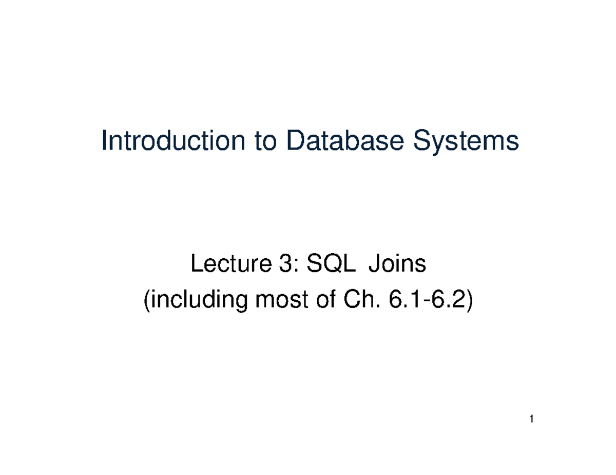 Lec03-sql-joins - join sql - Introduction to Database Systems Lecture 3 ...
