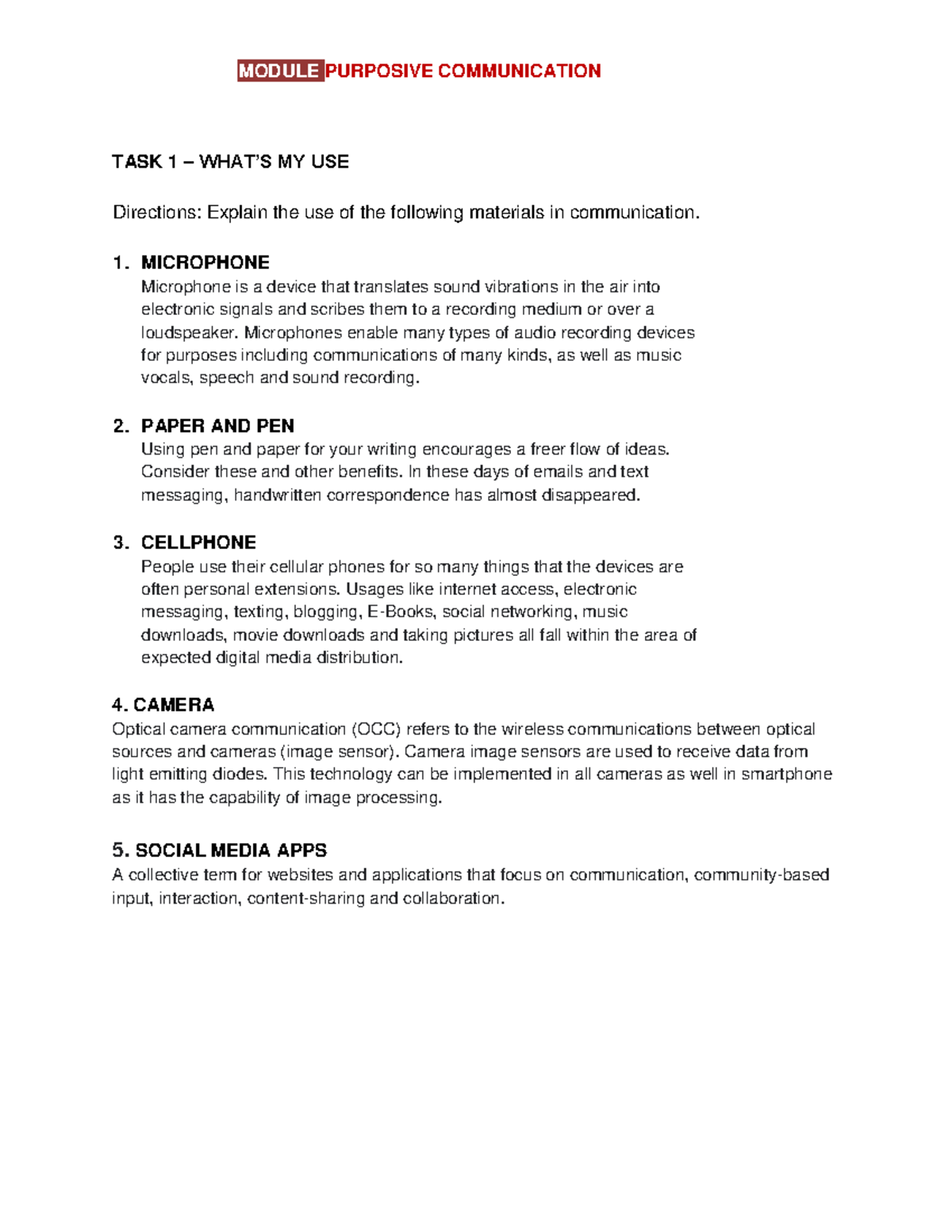 Activity 6 - ANSWER - MODULE PURPOSIVE COMMUNICATION TASK 1 – WHAT’S MY USE Directions: Explain ...