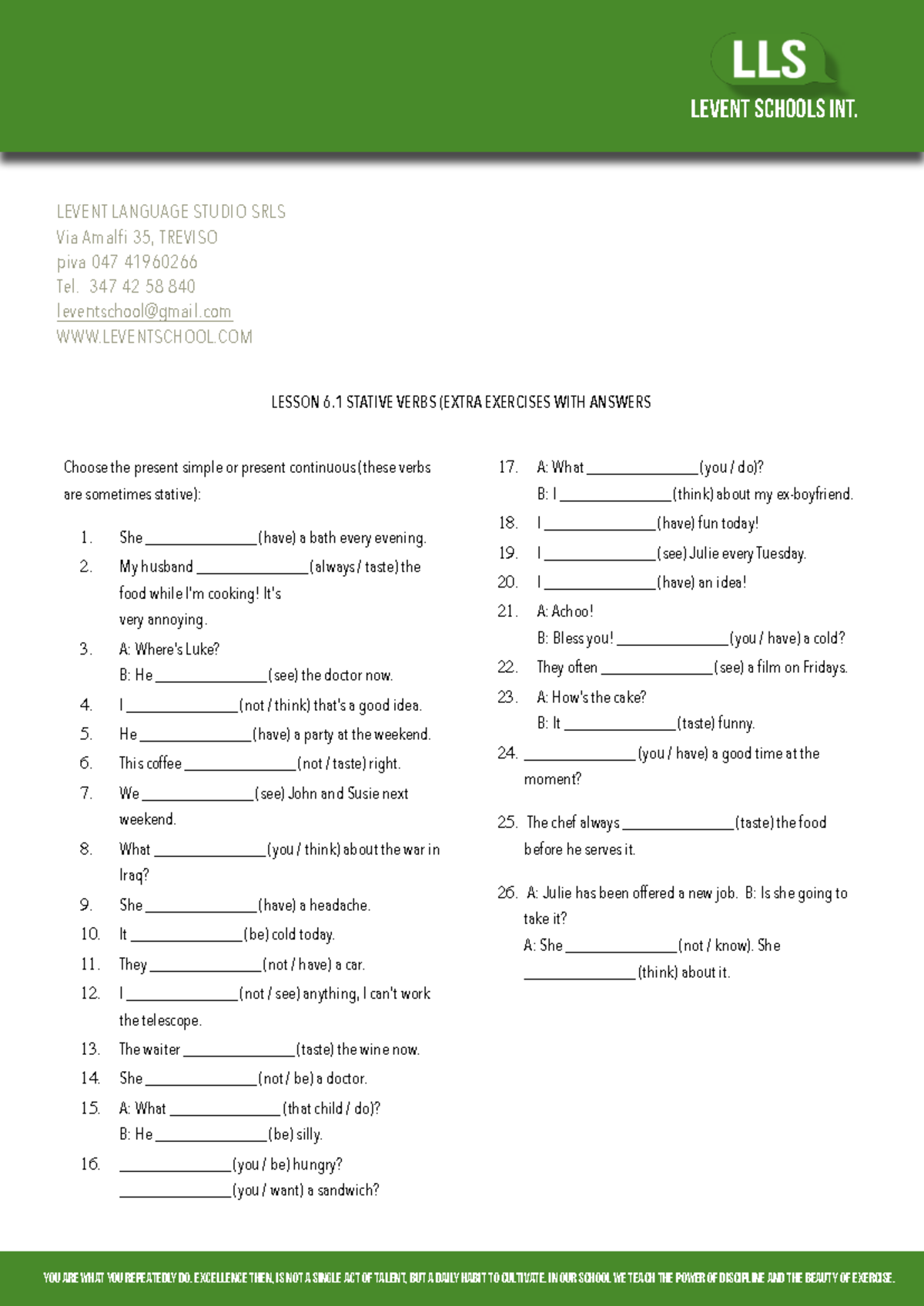 LEVENT SCHOOLS INT. LESSON 6.1: STATIVE VERBS EXTRA EXERCISES - Studocu