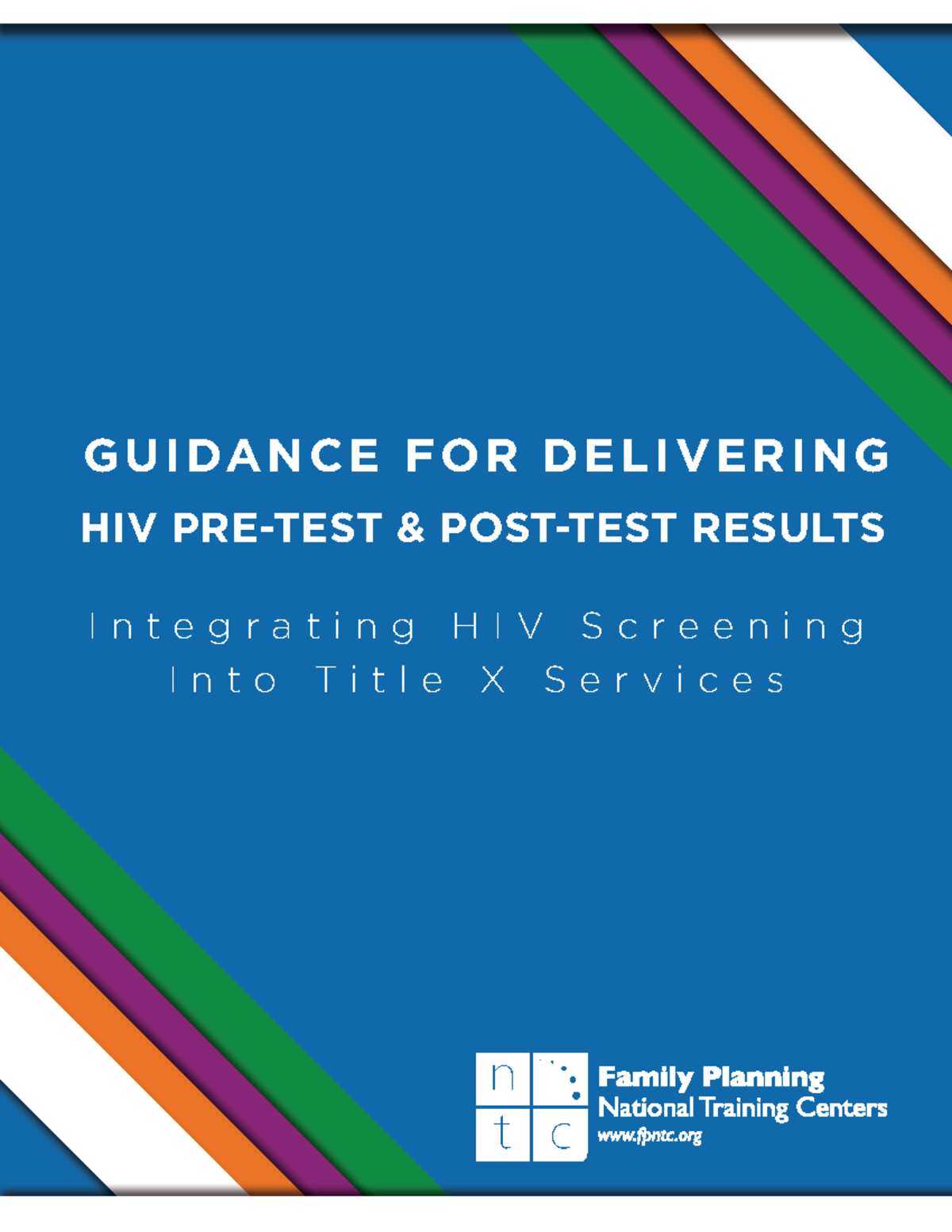 Guidance for Delivering HIV Results: Integrating Screening in Title X ...