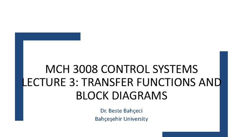 MCH 3008 CONTROL SYSTEMS LECTURE 3: TRANSFER FUNCTIONS & SIMULATION ...