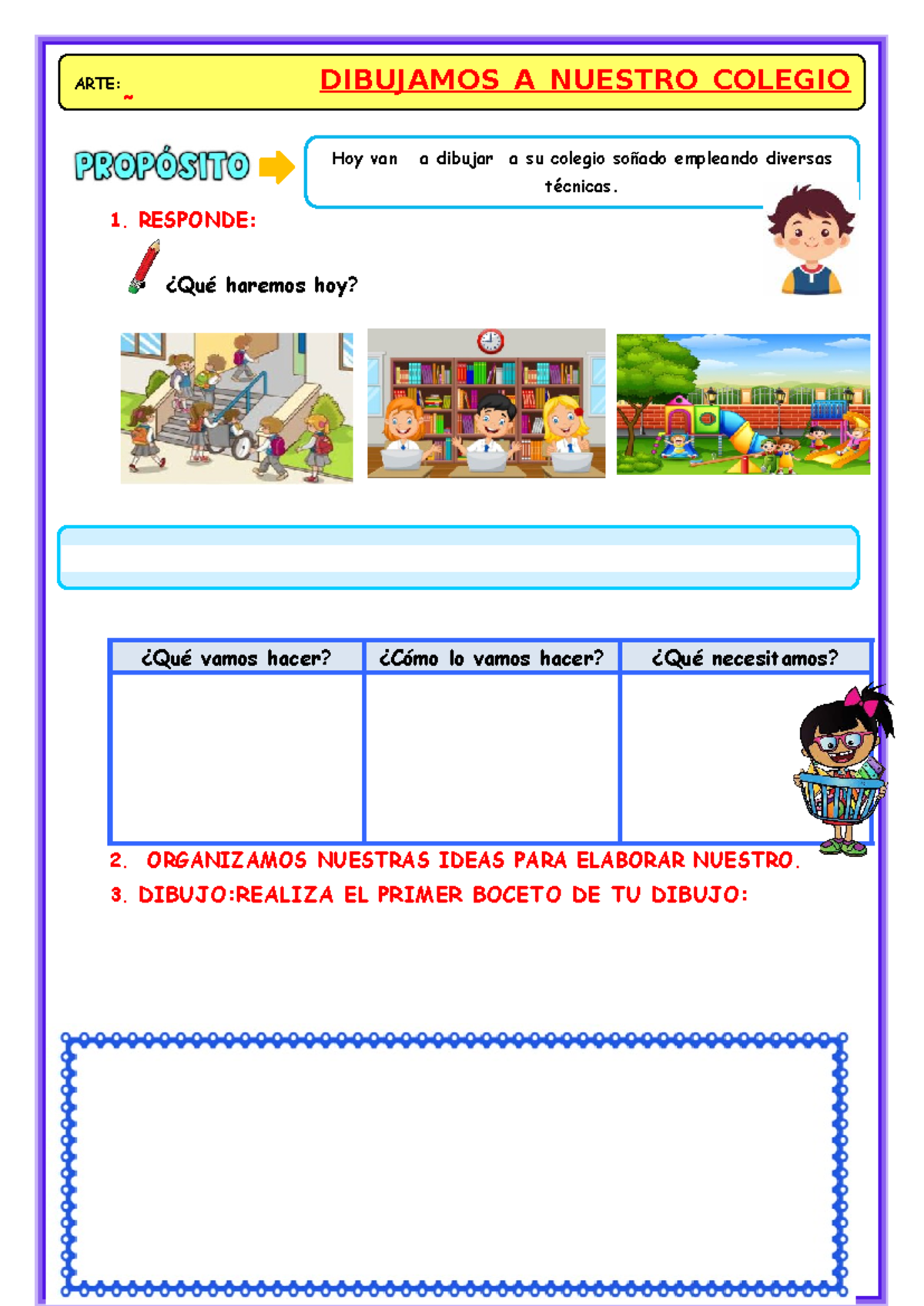U7 S1 Ficha D5 ARTE: Proyecto de Dibujo de Colegio Soñado - Studocu