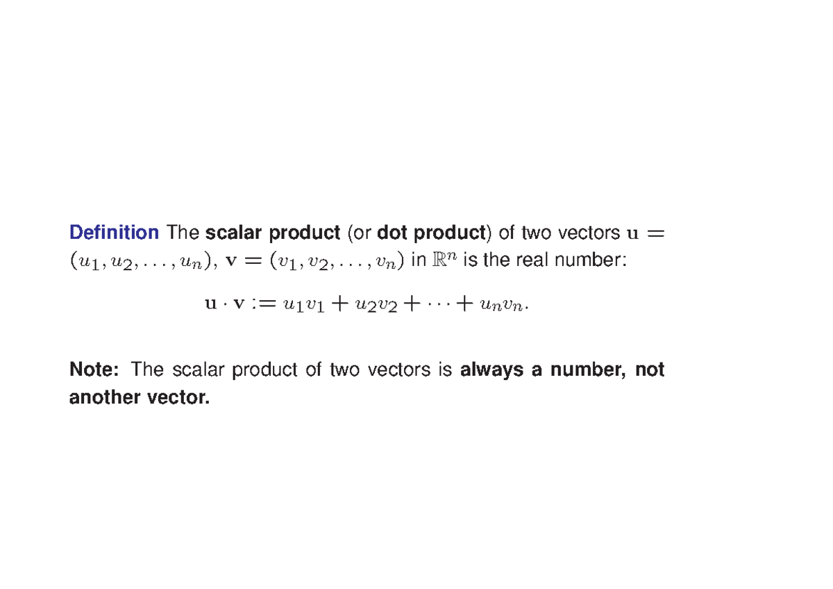 Second lecture on vectors week 8 - Definition The scalar product (or ...