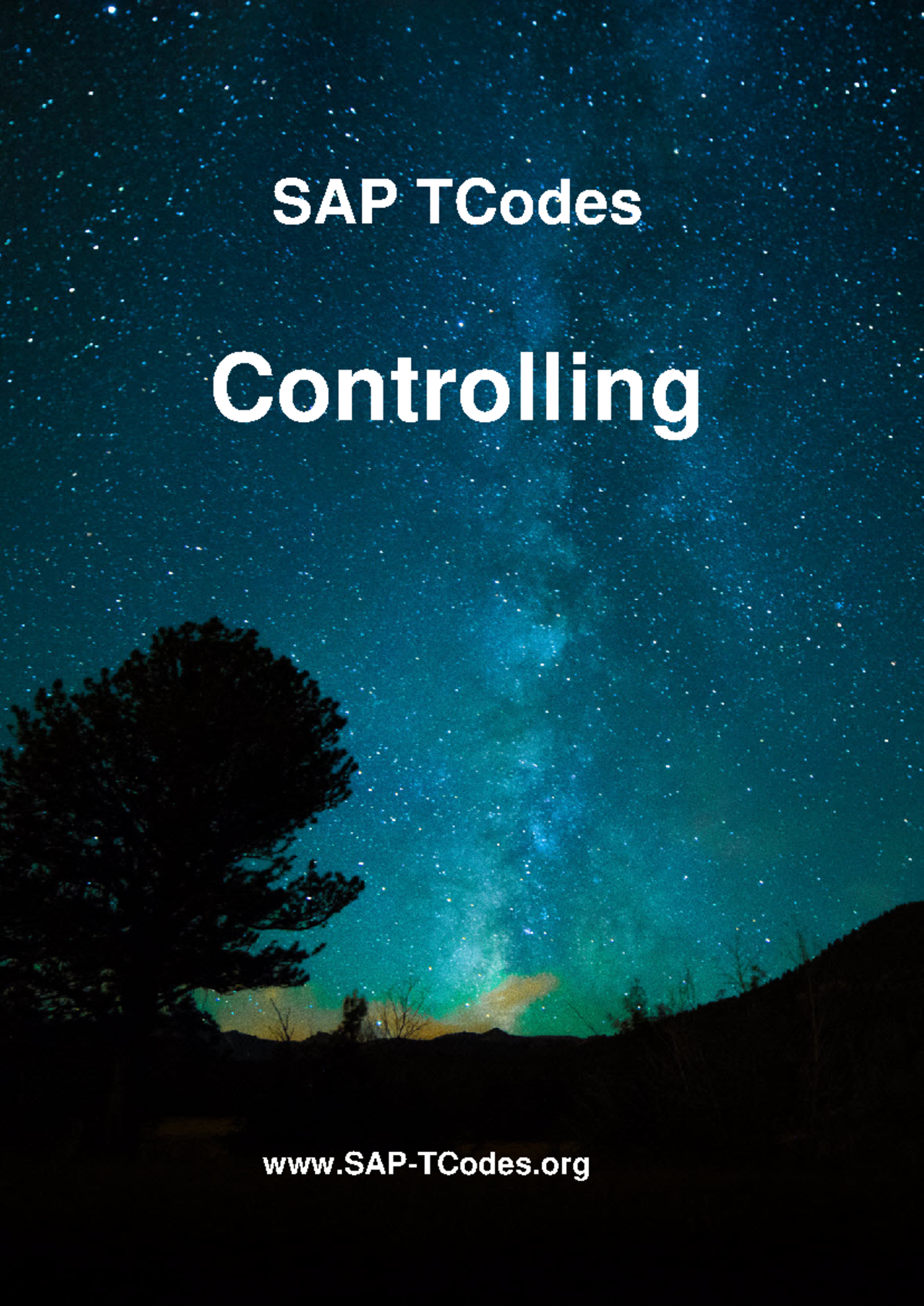 SAP-TCodes Module CO-EN - Controlling SAP-TCodes This Book is Based on ...