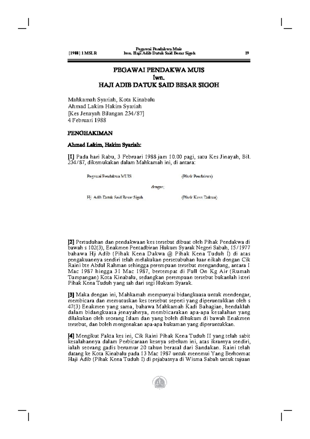 Kes Jenayah Bil. 234/87: Pegawai Pendakwa MUIS vs. Haji Adib Datuk Said ...